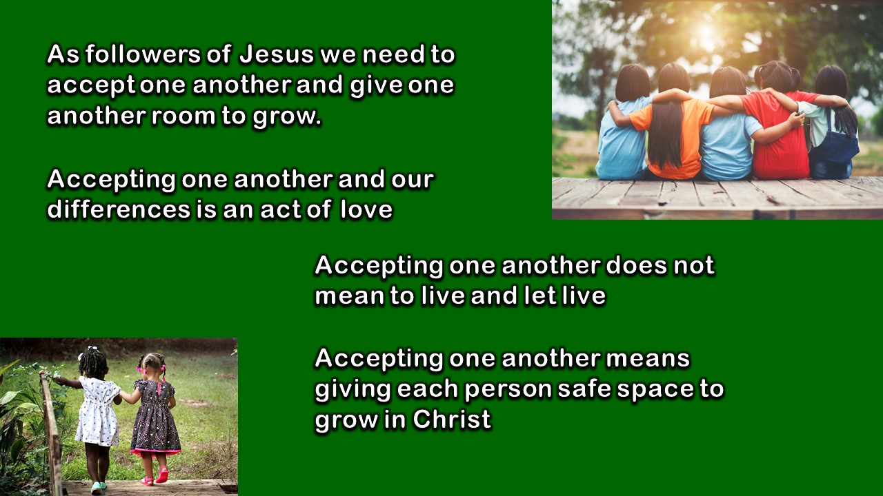 Accept One Another (Romans 15:7) - PLEASANT HILL COMMUNITY CHURCH
