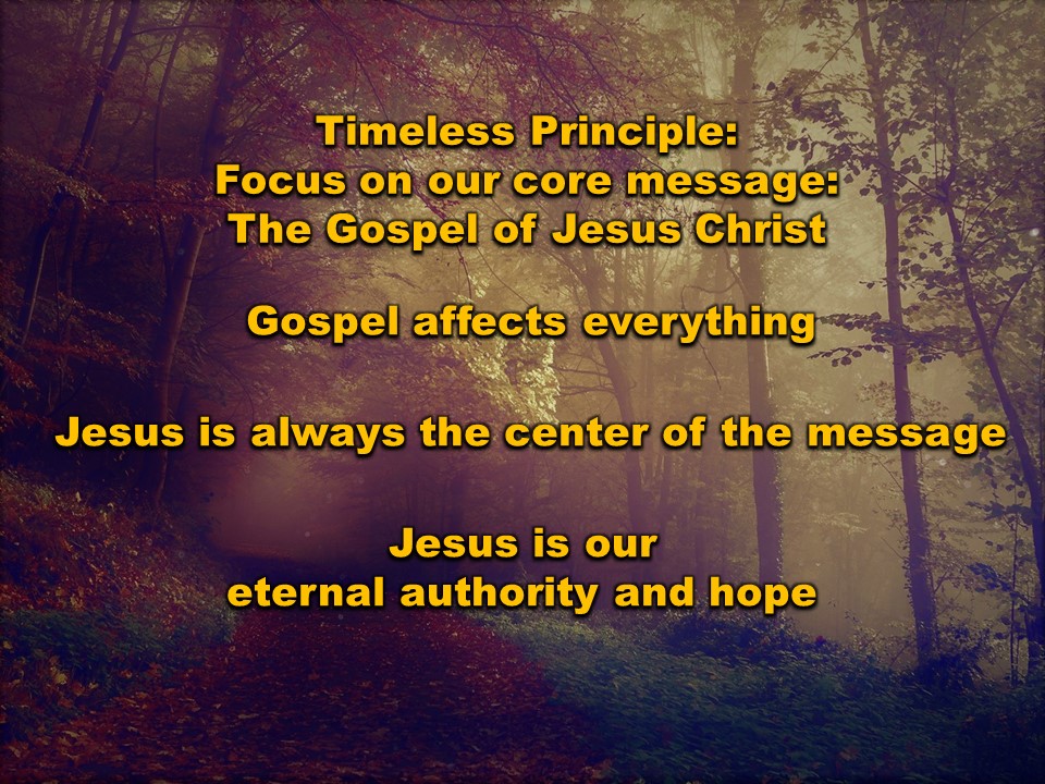 Stick to the Core Message of Jesus - PLEASANT HILL COMMUNITY CHURCH